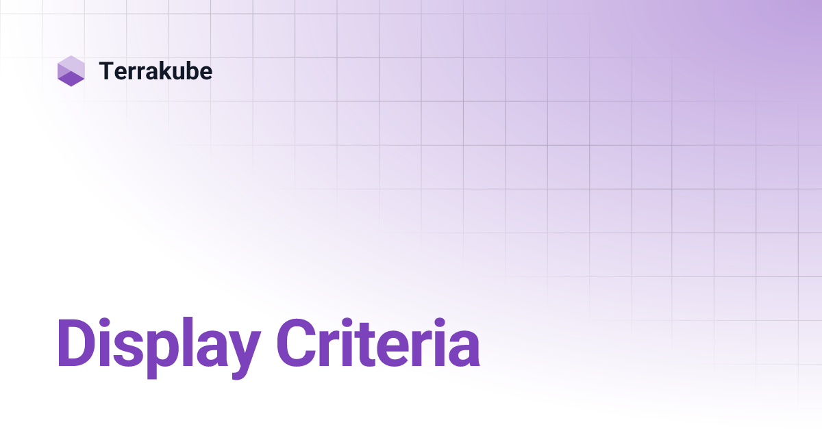 Display Criteria | Terrakube
